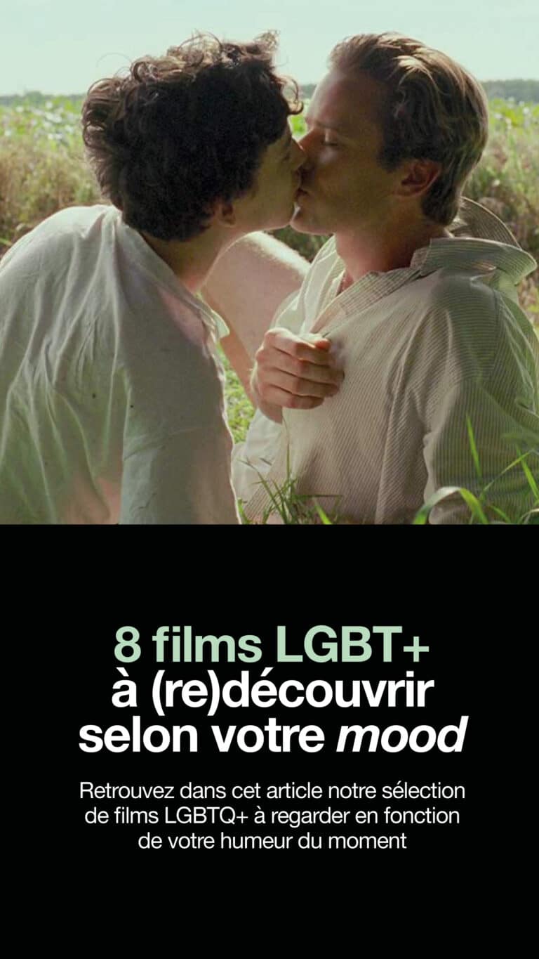 8 films LGBT+ à (re)découvrir selon votre mood du moment